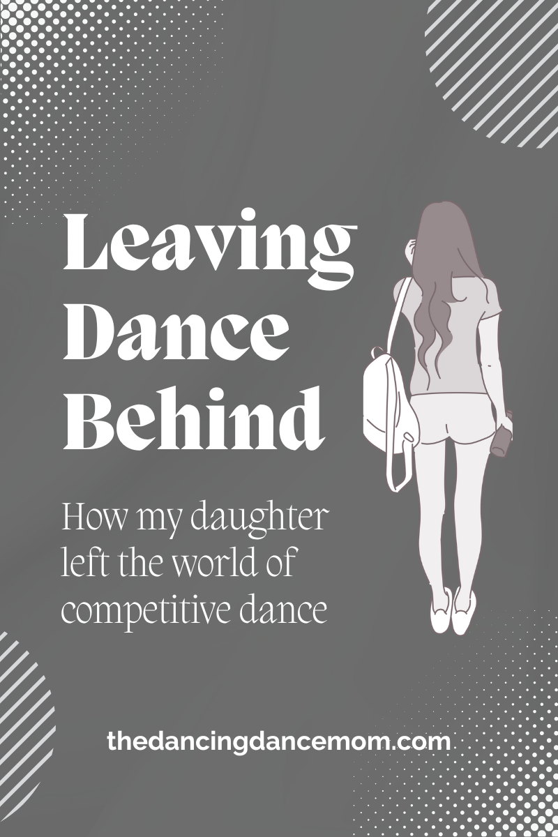 Leaving Dance Behind Blog Graphic | The Dancing Dance Mom